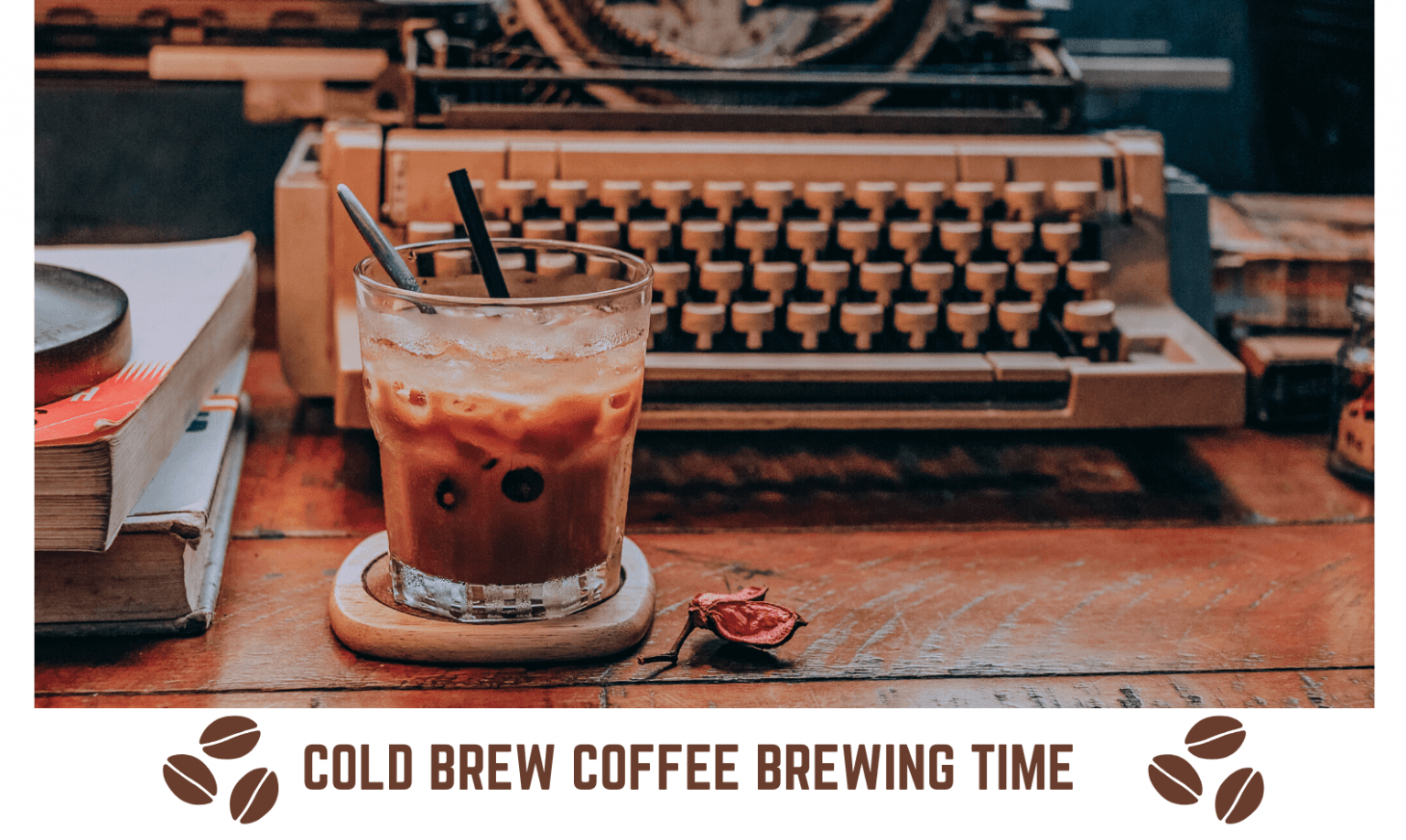 Cold Brew Coffee Ratio: How To Brew It Perfectly?