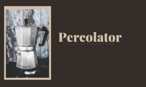 Percolator Vs Drip Coffee Maker: Which One Is Right For You?