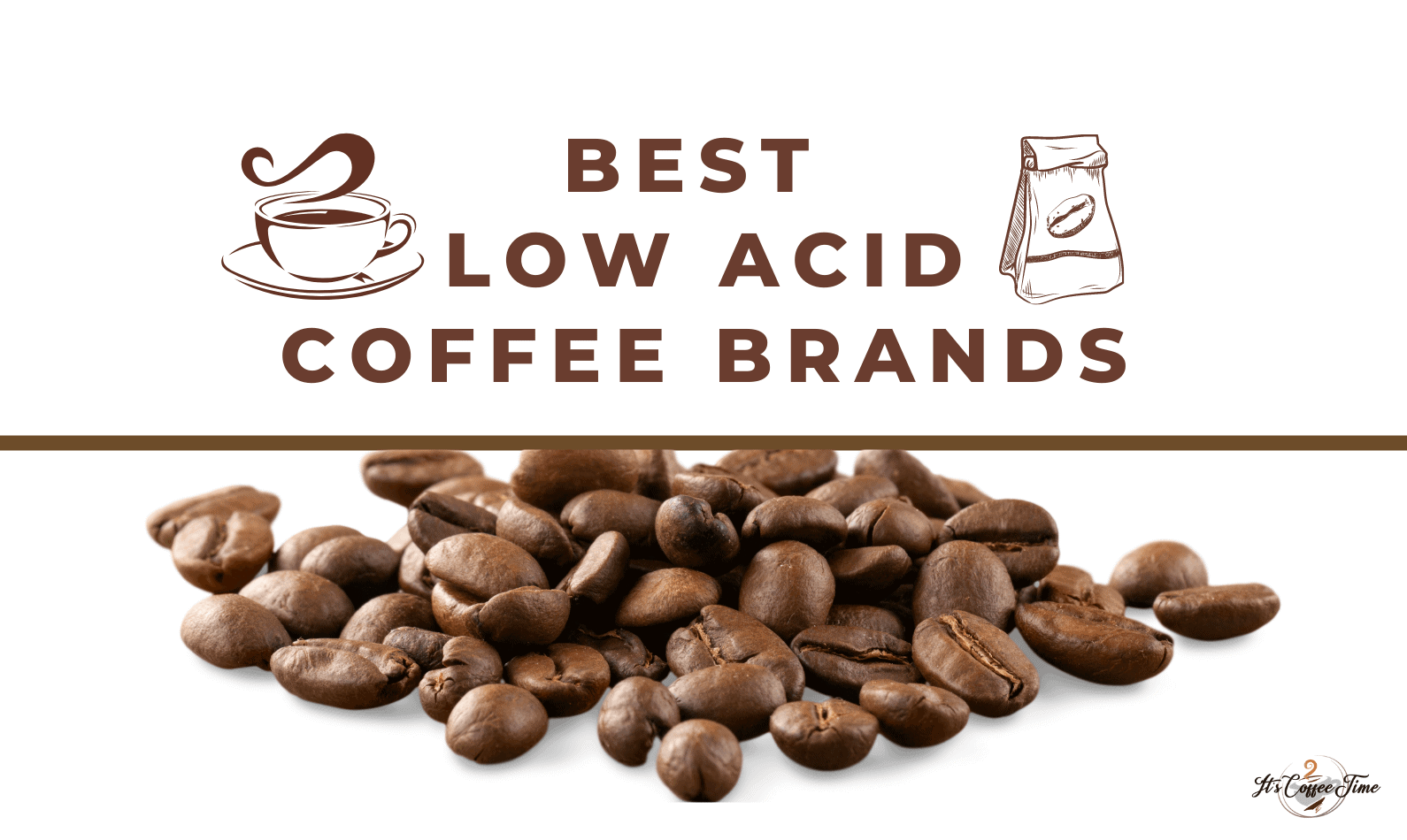 Best Low Acid Coffee Brands: Top Picks Tasted & Reviewed Best Low Acid Coffee Brands: Top Picks Tasted & Reviewed